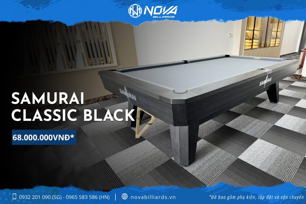 Samurai Classic | Bàn Bida Lỗ | Chính Hãng | Nova Billiards